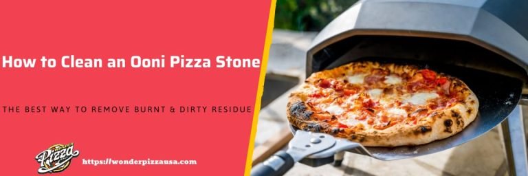 How To Clean Ooni Pizza Stone - The EASIEST & Fastest Way!