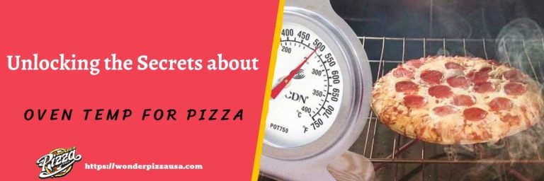 Crispy Crust: Mastering the Oven Temp For Pizza