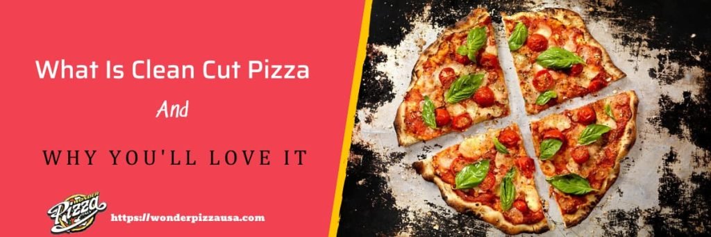 What Is Clean Cut Pizza? - The Best Healthy Pizza You'll Ever Eat